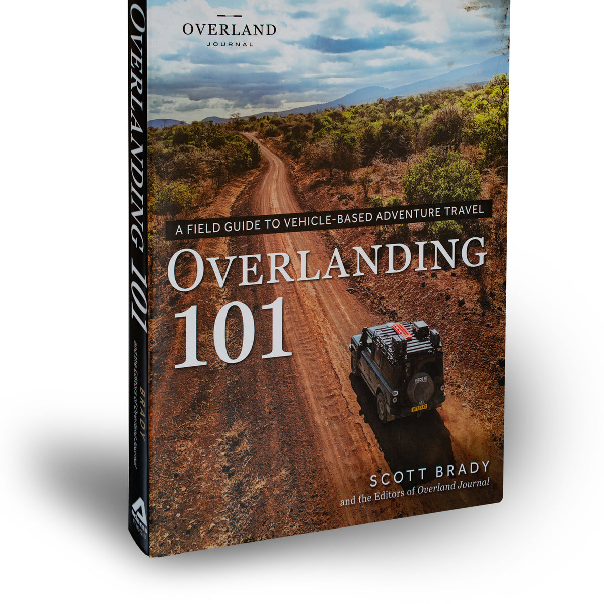 Overlanding 101: A Field Guide to Vehicle-Based Adventure Travel (Over ...